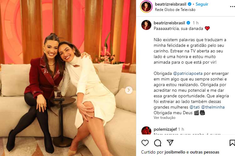 Beatriz Reis faz agradecimento especial a Patricia Poeta após estrear ...